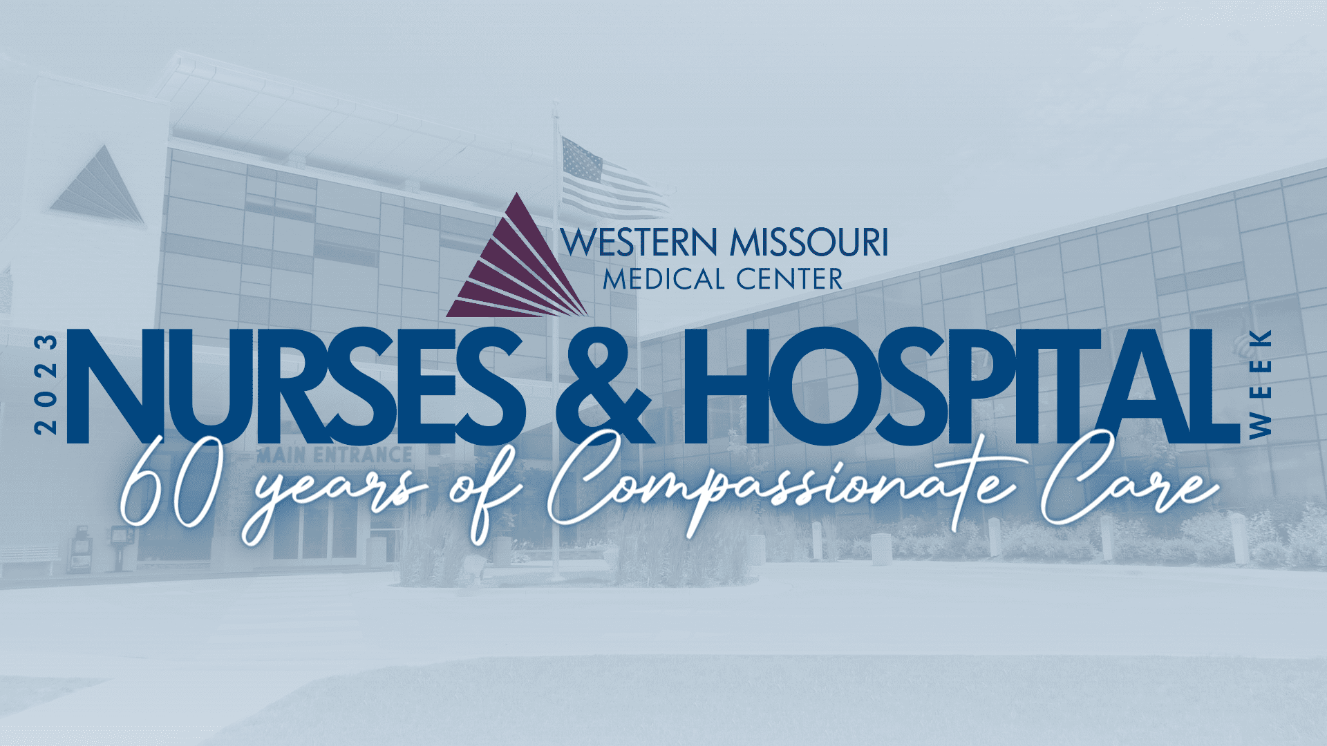 Nurses & Hospital Week 2024 - Western Missouri Medical Center
